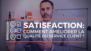 La satisfaction client : 3 équations pour améliorer la qualité du ...