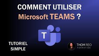 Comment utiliser Microsoft TEAMS ? (tutoriel-résumé) | My Mooc